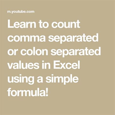 Learn To Count Comma Separated Or Colon Separated Values In Excel Using