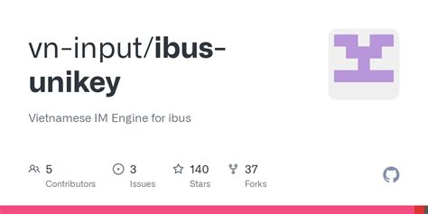 Github Vn Inputibus Unikey Vietnamese Im Engine For Ibus