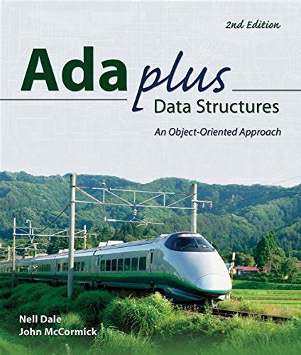 Ada Plus Data Structures An Object Oriented Approach Nell Dale John W Mccormick