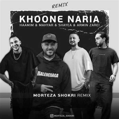 دانلود ریمیکس آرمین زارعی و شایع و مهیار و حامیم خونه نریا