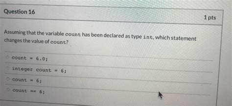 solved question 16 1 pts assuming that the variable count