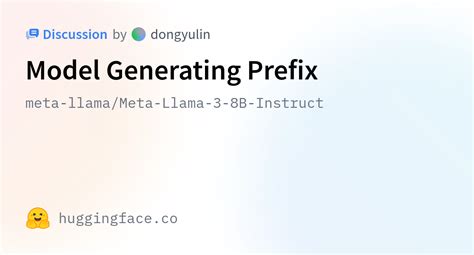 Meta Llama Meta Llama B Instruct Model Generating Prefix