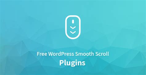11 Best Wordpress Smooth Scroll Plugins For Easy Scrolling