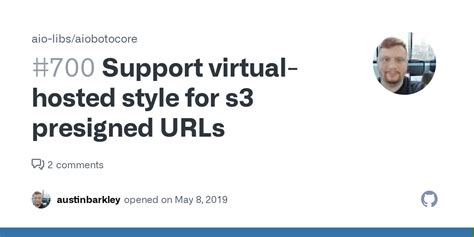 support virtual hosted style for s3 presigned urls · issue 700 · aio