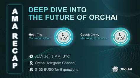 recap text ama deep dive into the future of orchai by orchai io