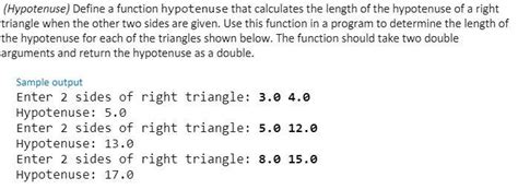 Solved Hypotenuse Define A Function Hypotenuse That