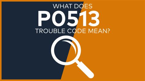 P0513 Trouble Code Meaning Symptoms Causes And Fixes [easy]