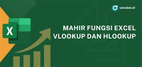 Mahir Fungsi Excel Vlookup Dan Hlookup Sainsdata Id
