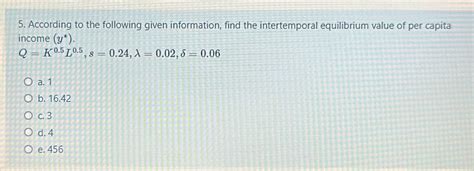 solved according to the following given information find