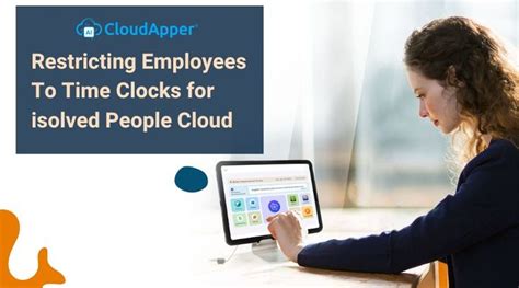 Restricting Employees To Time Clocks For Isolved People Cloud【2024】