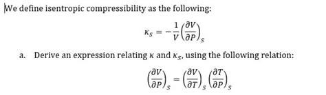 Answered We Define Isentropic Compressibility As… Bartleby