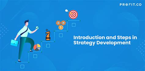 Introduction And Steps In Strategy Development
