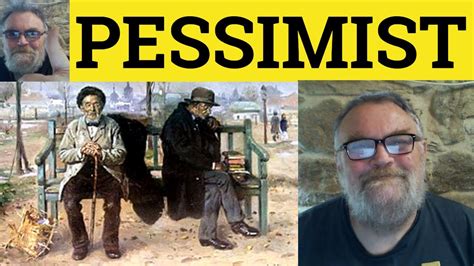 🔵 Pessimist Meaning Pessimism Examples Pessimistic Defined