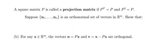 Solved A Square Matrix P Is Called A Projection Matrix If P Chegg
