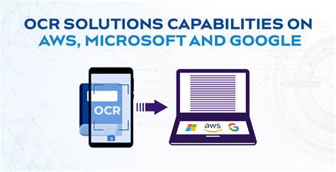 OCR Solutions Capabilities On AWS Microsoft And Google Snak