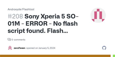 Sony Xperia 5 So 01m Error No Flash Script Found Flash Script Is