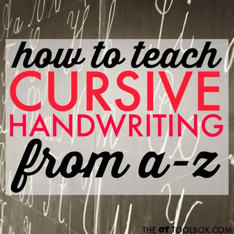 Teaching Cursive Writing The OT Toolbox