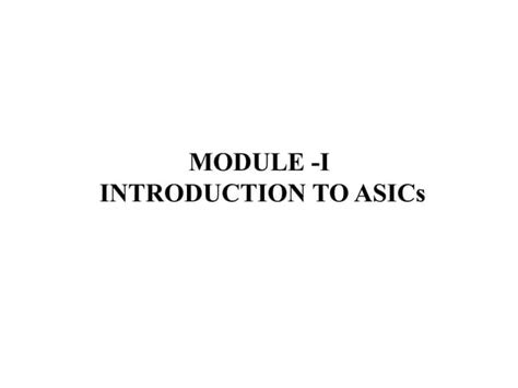 Introduction To Application Specific Integrated Circuit Ppt Introduction To Application Specific Integrated Circuit Ppt