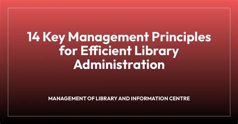 14 Key Management Principles For Efficient Library Administration Lis Library And Information