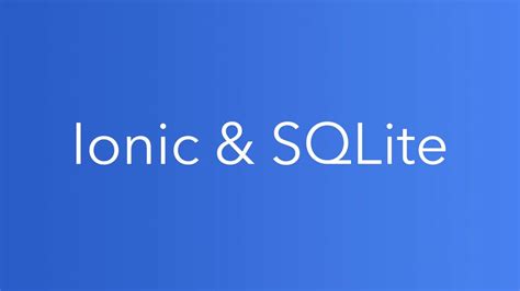Ionic And Sqlite Youtube