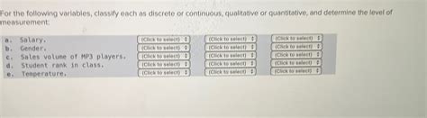 solved for the following variables classify each as