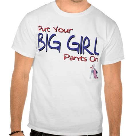Big Girl Pants Quotes Quotesgram