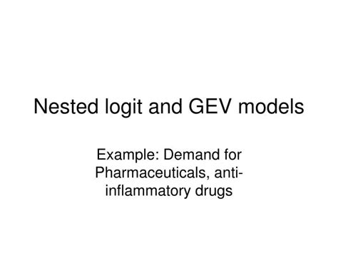 Ppt Nested Logit And Gev Models Powerpoint Presentation Free Download Id 296449