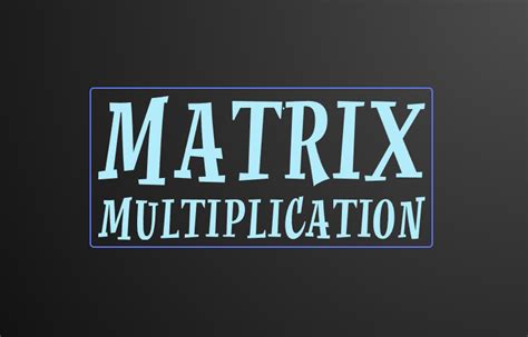 Matrix Multiplication In C