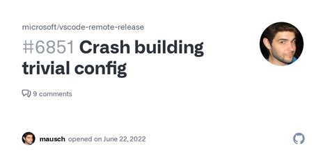 Crash Building Trivial Config Issue Microsoft Vscode Remote Release GitHub