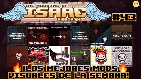 🔥¡Los mejores mods visuales de la semana! 🔥[The Binding of Isaac Repentance] [Mods] #43😎 - YouTube