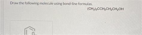 Solved Rewrite The Following Using Bond Line Formulas Draw