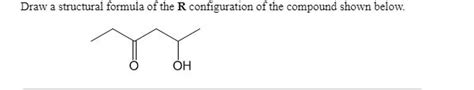 Solved Draw A Structural Formula Of The R Configuration Of Chegg Com