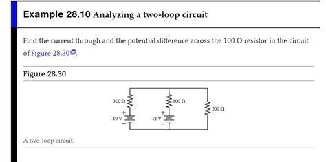 SOLVED Example Analyzing A Two Loop Circuit Find The Current Through And The Potential