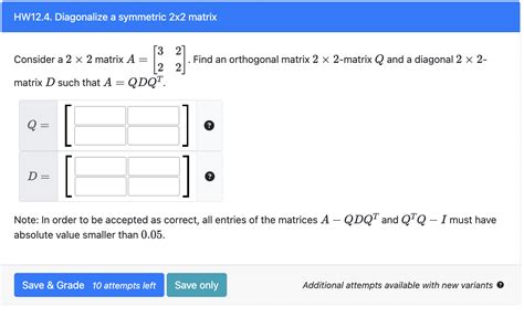 solved consider a 2×2 matrix a [3222] find an orthogonal