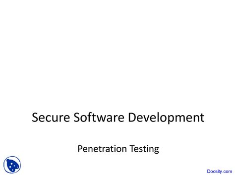 Penetration Testing Building Secure Software Lecture Slides Docsity