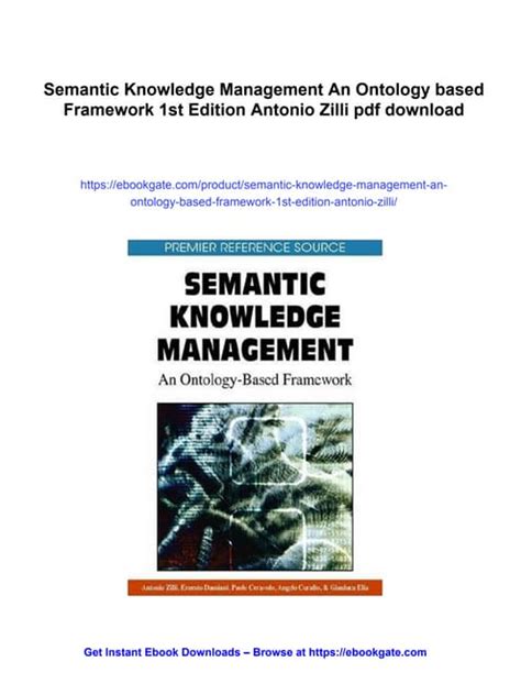 Semantic Knowledge Management An Ontology Based Framework 1st Edition Antonio Zilli Pdf