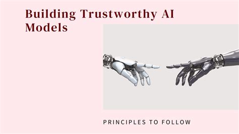 Principles of Trustworthy AI Models