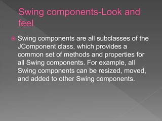 Swing Using Java With Various Components Pptx