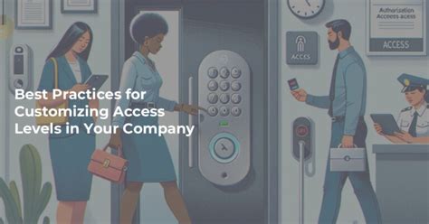 Best Practices For Customizing Access Levels In Your Company