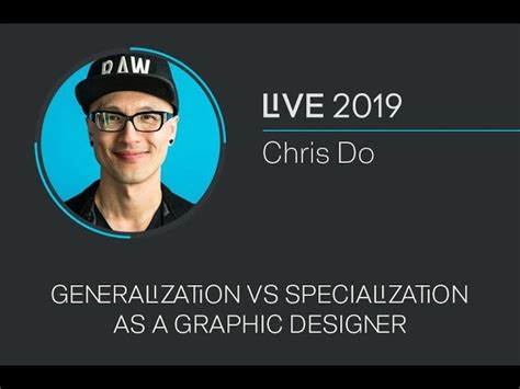 Free Video Generalization Vs Specialization As A Graphic Designer With Chris Do From Design