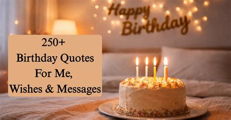 250 Heartfelt Birthday Quotes And Messages For Myself