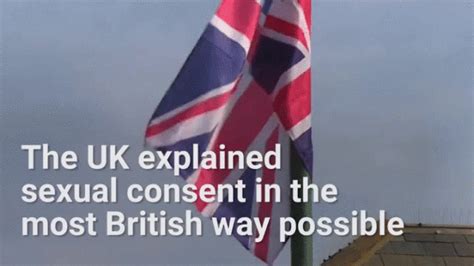 Sexual Consent Explained In A Rather English Manner The Big Smoke