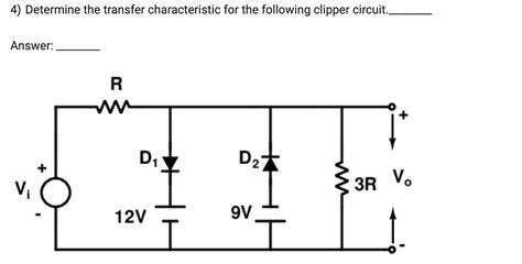 solved determine the transfer characteristic for the