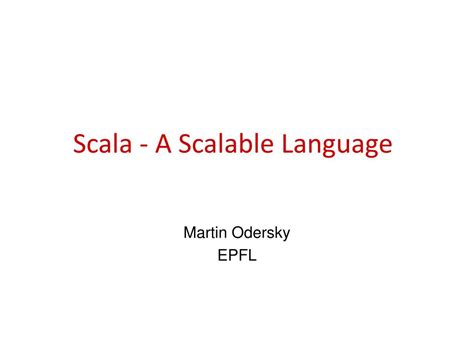 ppt scala a scalable language powerpoint presentation free