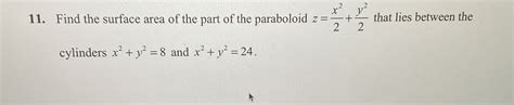 Solved Find The Surface Area Of The Part Of The Paraboloid