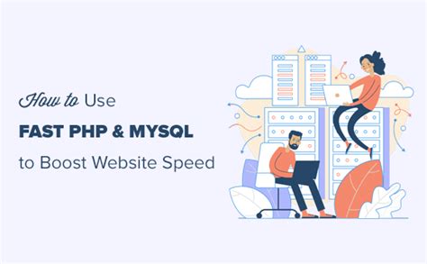 How Fast Php And Mysql Can Boost Website Speed Beginners Guide