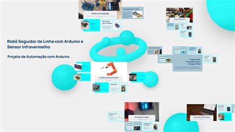 Robô Seguidor de Linha com Arduino e Sensor Infravermelho by Matheus Sena on Prezi