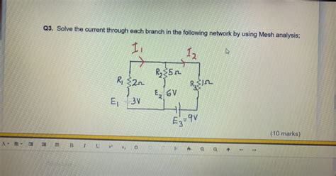 Solved Q Solve The Current Through Each Branch In The Chegg