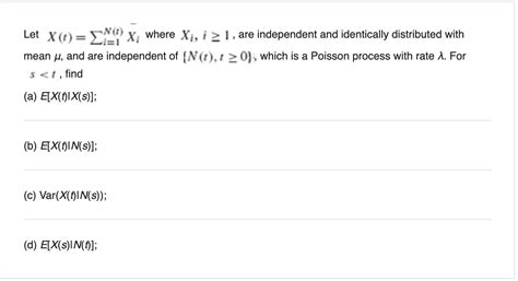Solved Let Xt X1 X Where Xi I 1 Are Independent And