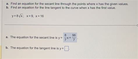 Solved a. ﻿Find an equation for the secant line through the | Chegg.com